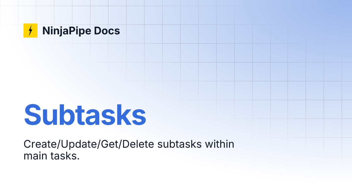 Subtasks | NinjaPipe Docs